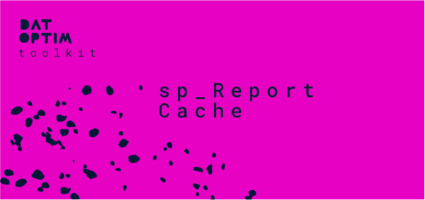 sp_ReportCache - Reporte de Cache en SQL Server - DATOPTIM