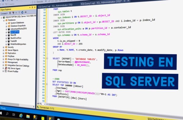 ¿Cómo hacer testing en SQL Server? - DATOPTIM
